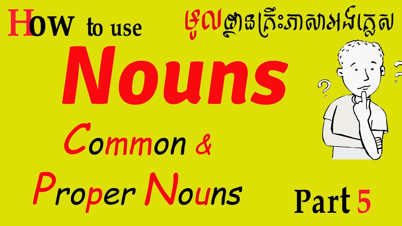 How to use Common Nouns and Proper Nouns? [Parts of speech]-Basic ...