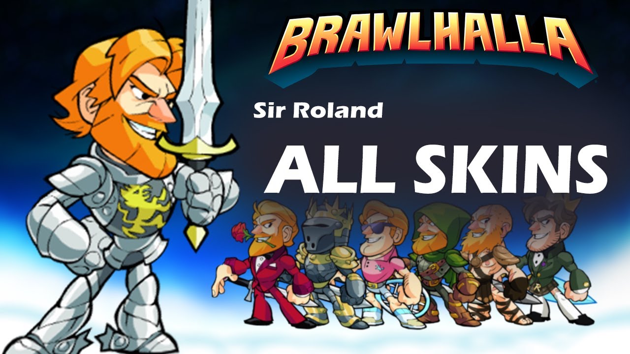 [OLD]Brawlhalla Sir Roland ALL SKINS Showcase - YouTube