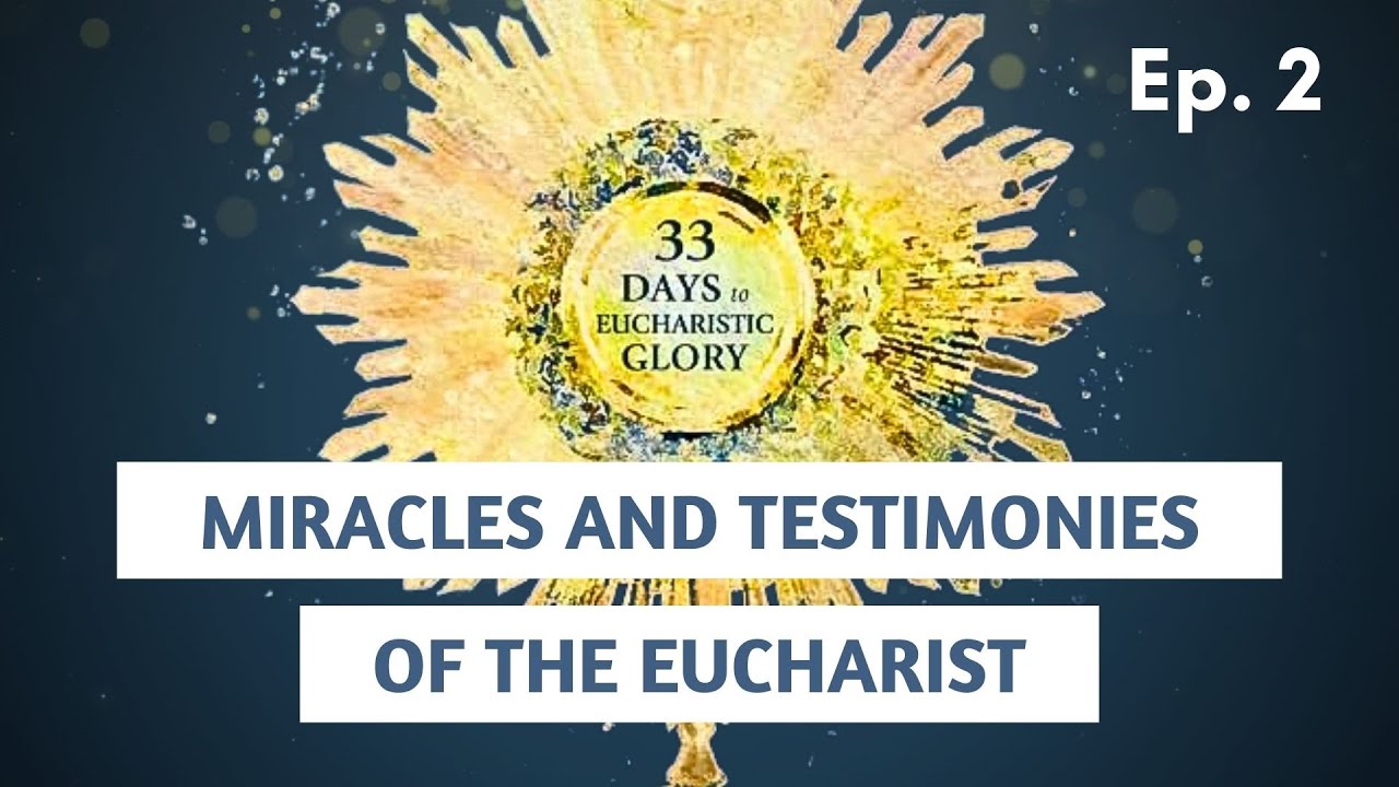 Miracles & Testimonies Of The Eucharist Ep. 2 - YouTube
