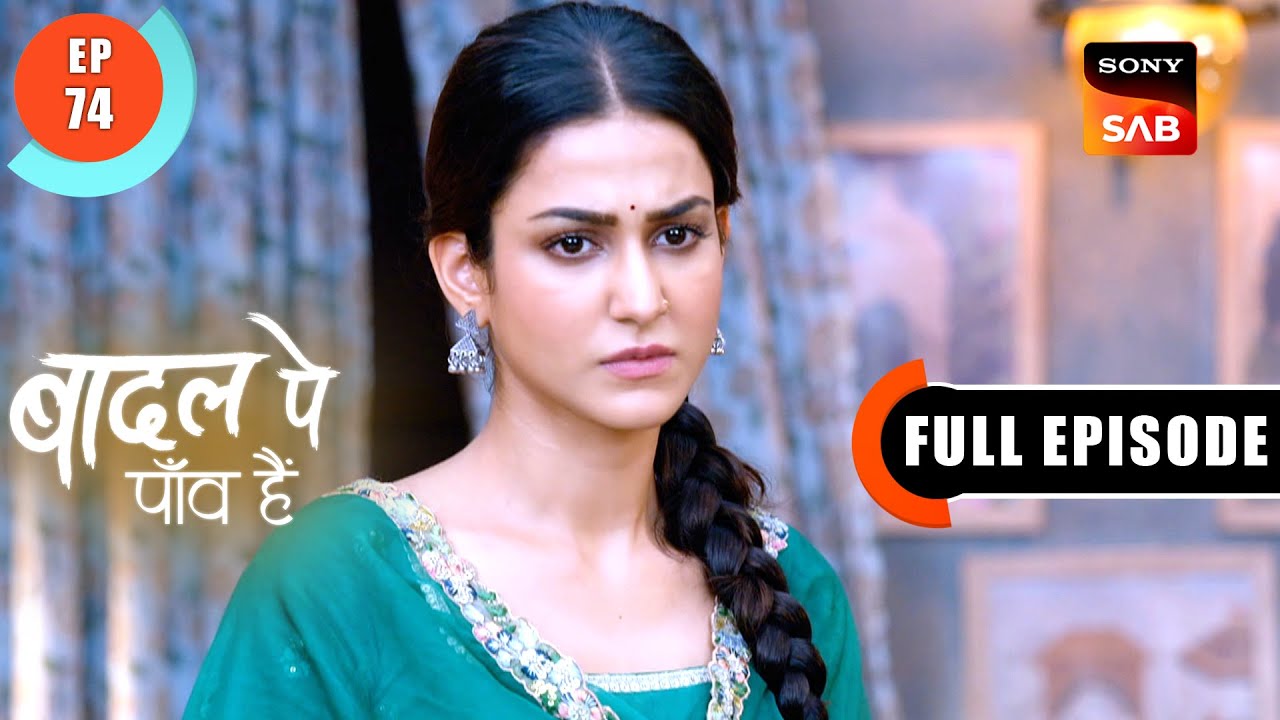Lavanya Wants Rajat Back | Badall Pe Paon Hai | Ep 74 | Full Episode | 4 Sep 2024 - YouTube