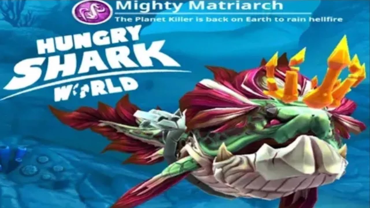 Hungry Shark World - Mighty MATRIARCH New Shark Unlocked - All 42 ...
