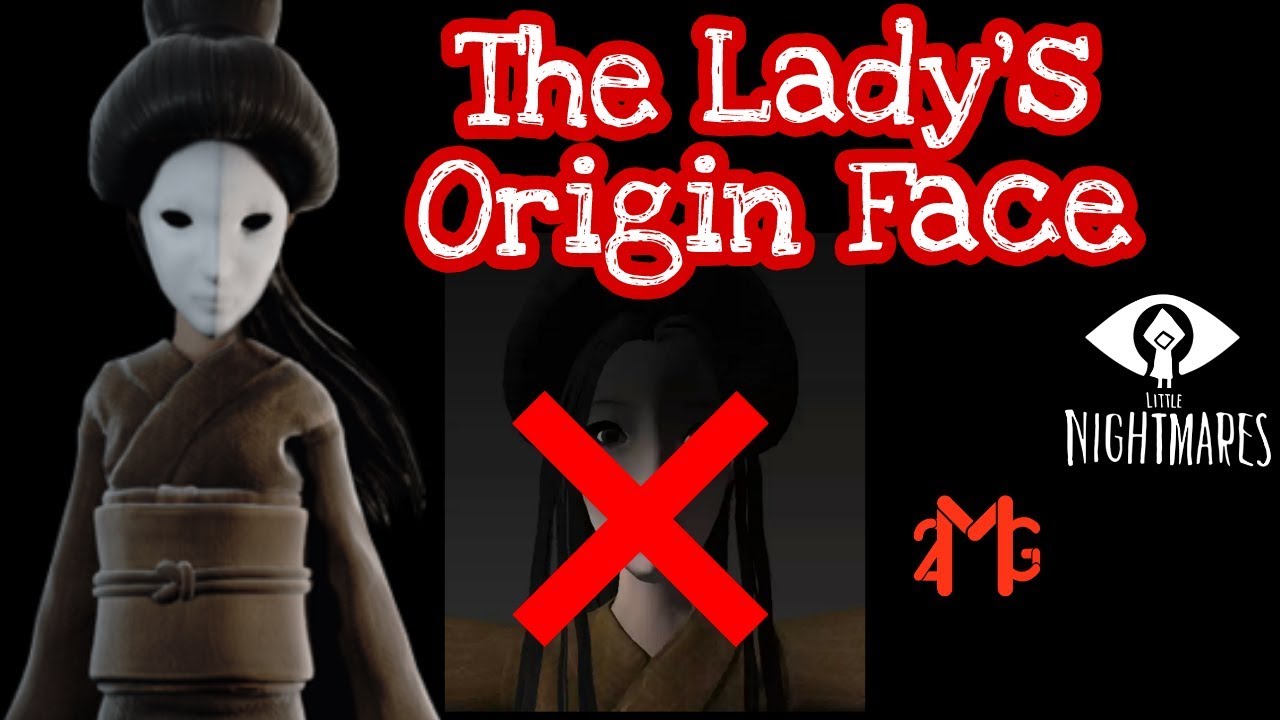 Little Nightmares Theory - The Origin Face of Lady - YouTube
