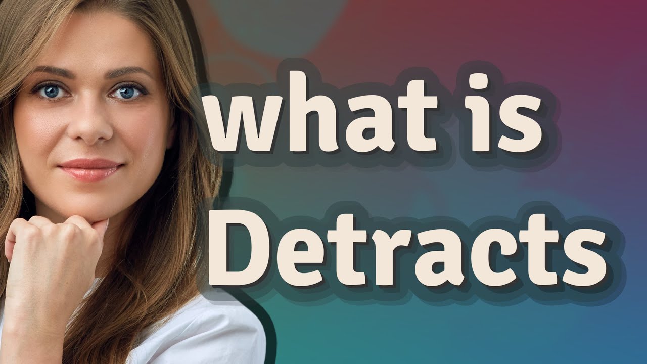 Detracts | meaning of Detracts - YouTube