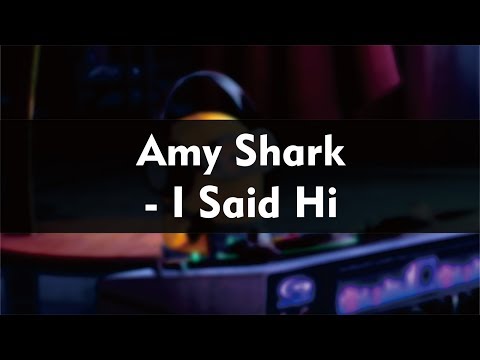 Amy Shark - I Said Hi