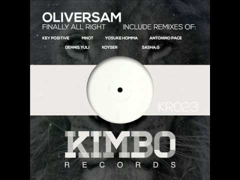 Oliversam - Finally all right (Koyser Remix) Kimbo Records