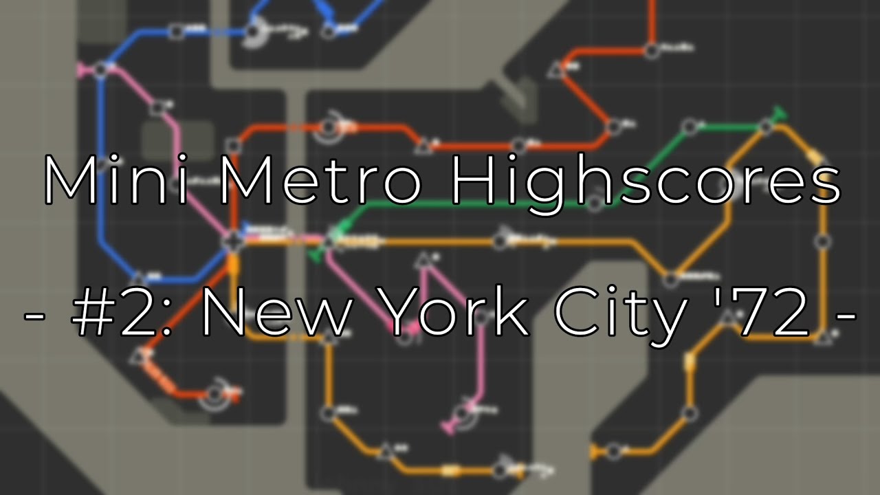 Mini Metro - New York City (1972) • Highscores #2 - YouTube
