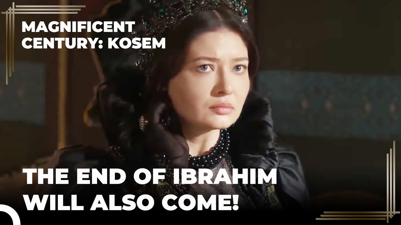 Kosem Wants To Start a Rebellion | Magnificent Century Kosem - YouTube