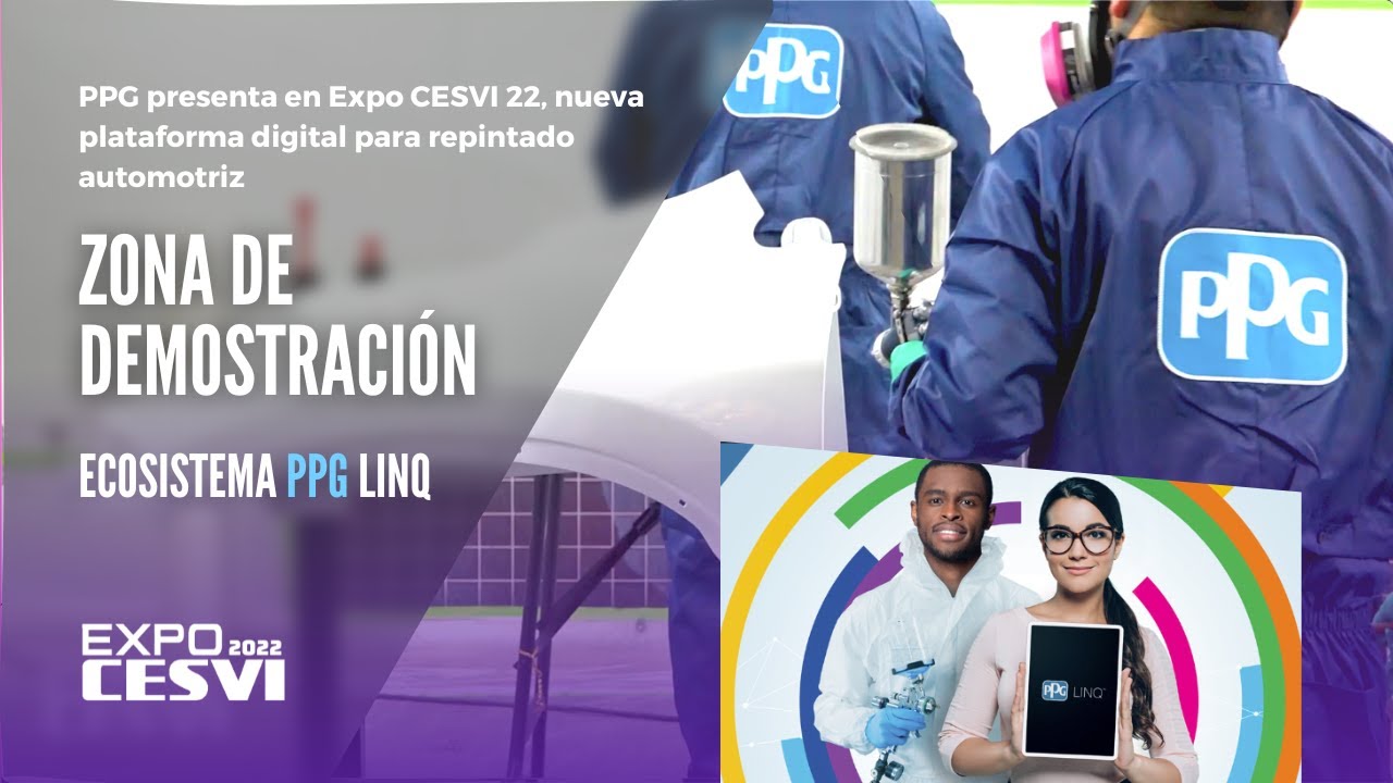 PPG presenta en Expo CESVI 22, nueva plataforma digital para repintado ...