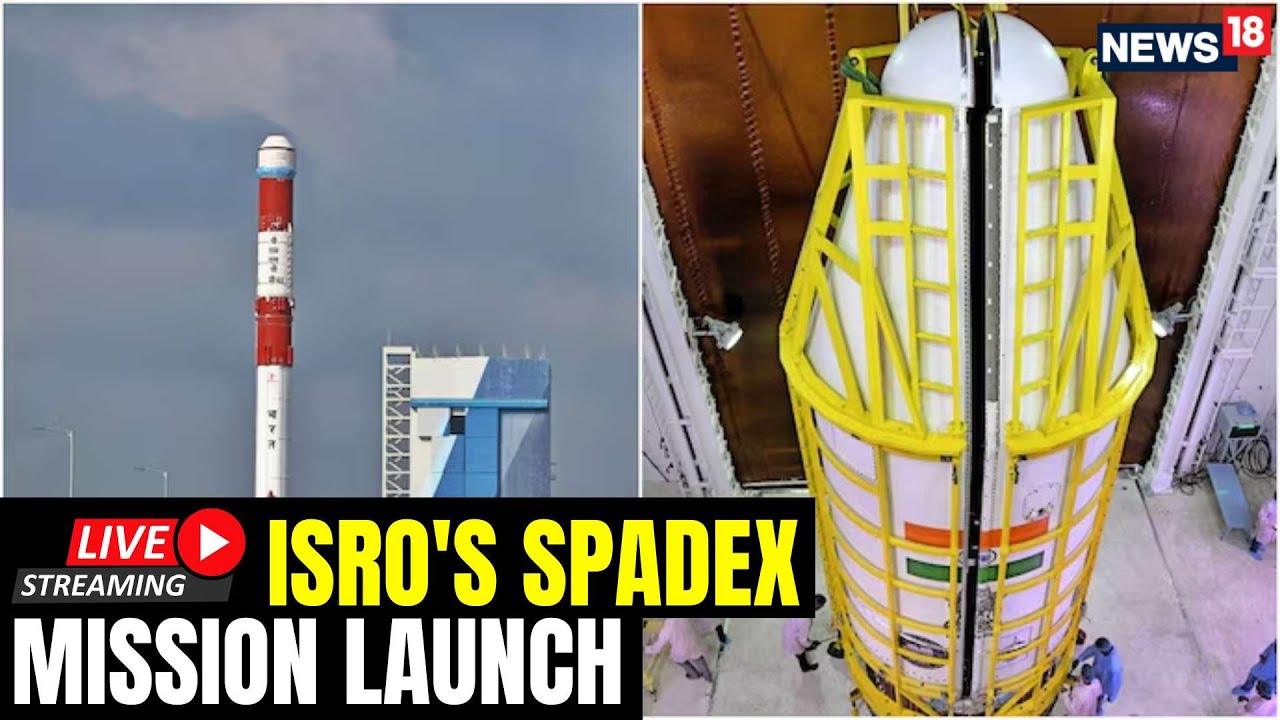 ISRO SpadeX Mission Live | ISRO SpadeX PSLV-C60 Launch | ISRO SpadeX ...