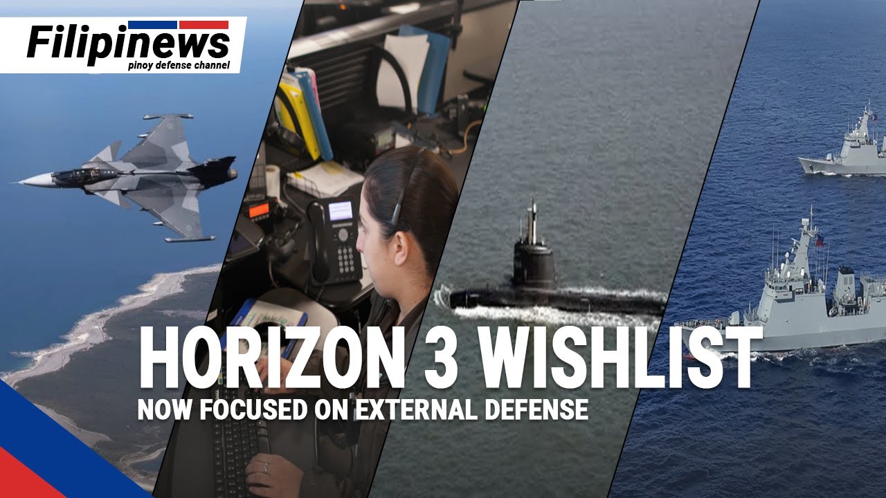 AFP HORIZON 3 'WISH LIST' REVEALED: BEEFING UP MILITARY DETERRENT ...