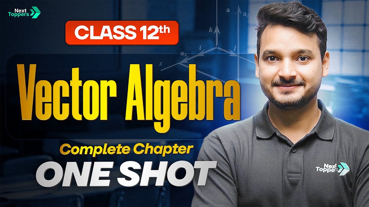 Vector Algebra Class 12 One Shot | 12th Maths Full Chapter-10 Revision ...
