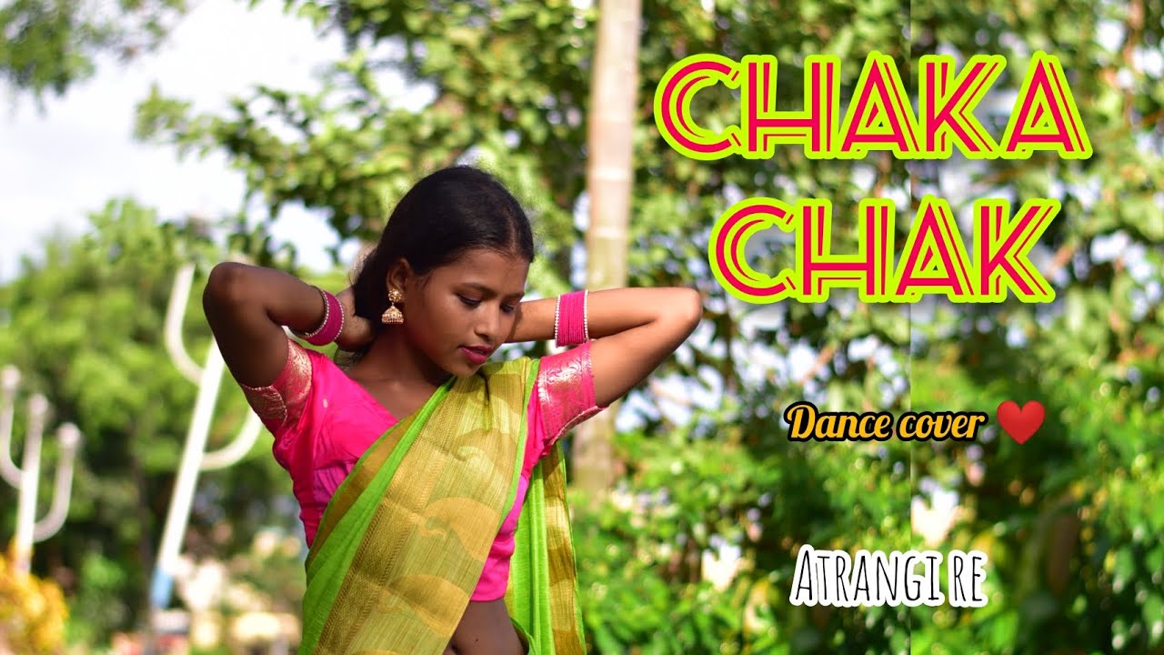 Chaka chak - Atrangi re || Barnali Mondal || Dance cover - YouTube