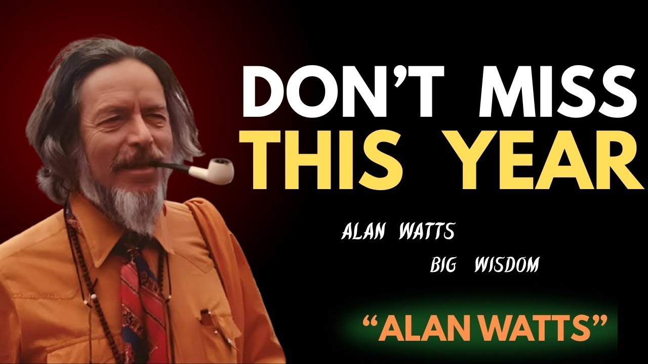 Discover the POWER of Alan Watts' Wisdom Before 2026 Ends - YouTube