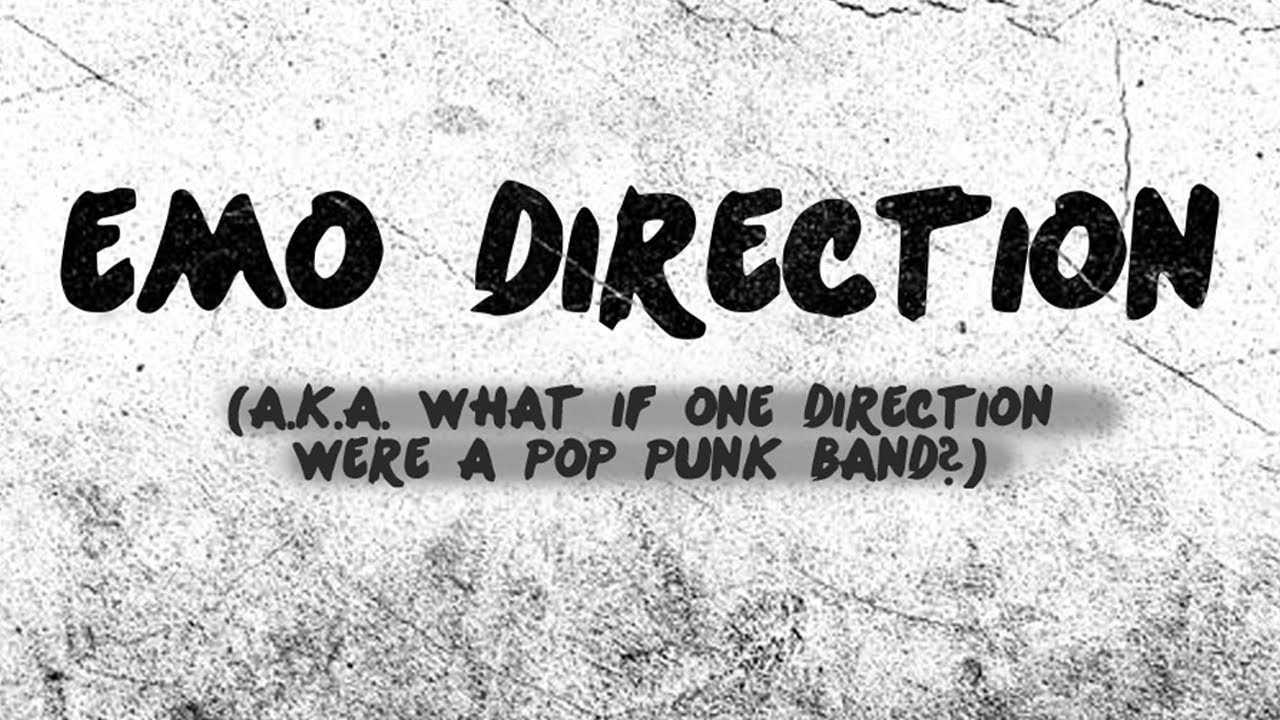 EMO DIRECTION: A TipperEdits Mashup Album (ONE DIRECTION vs. POP PUNK ...