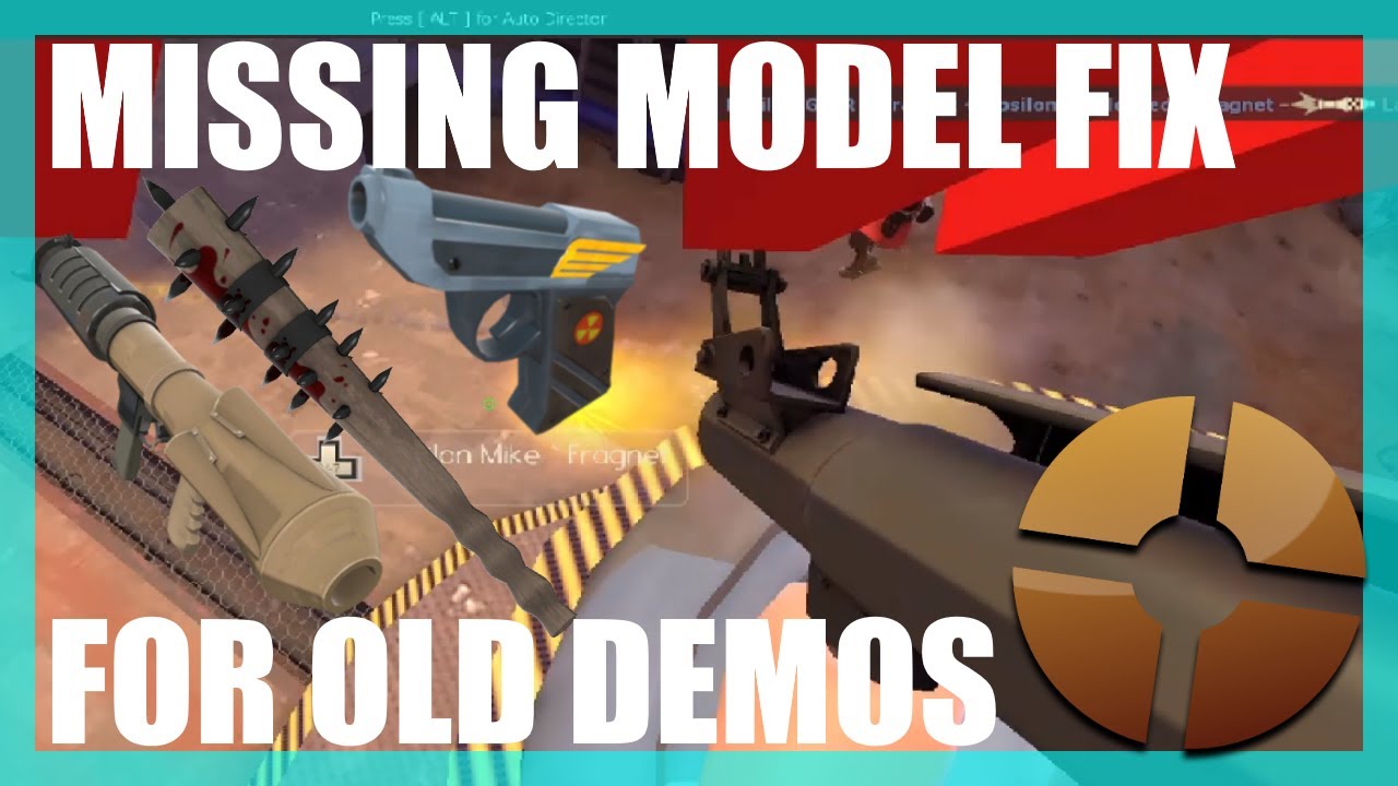 TF2 - Fix Missing Models in old Demo files (For Frag Video Makers ...