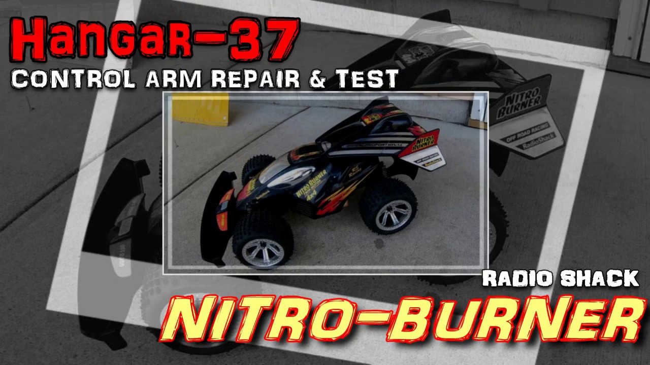Radio Shack Nitro Burner - Control Arm Repair & Test - YouTube