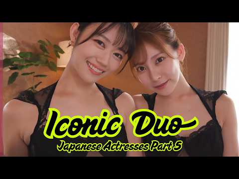 Top 7 Iconic Duo – Beautiful Japanese Actresses Part 5