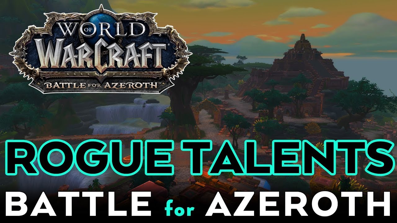 Rogue Talents in BfA alpha [World of Warcraft / Battle for Azeroth ...