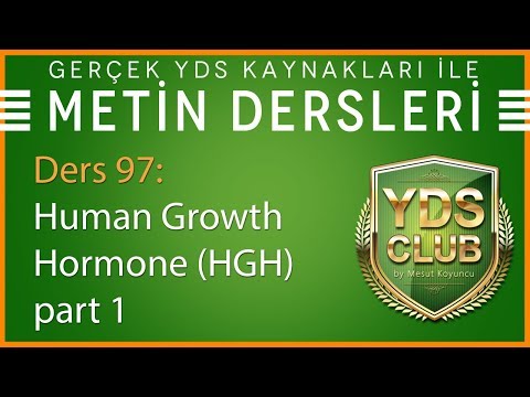 YDS Metin Dersleri 97 - Human Growth Hormone (HGH) - part 1