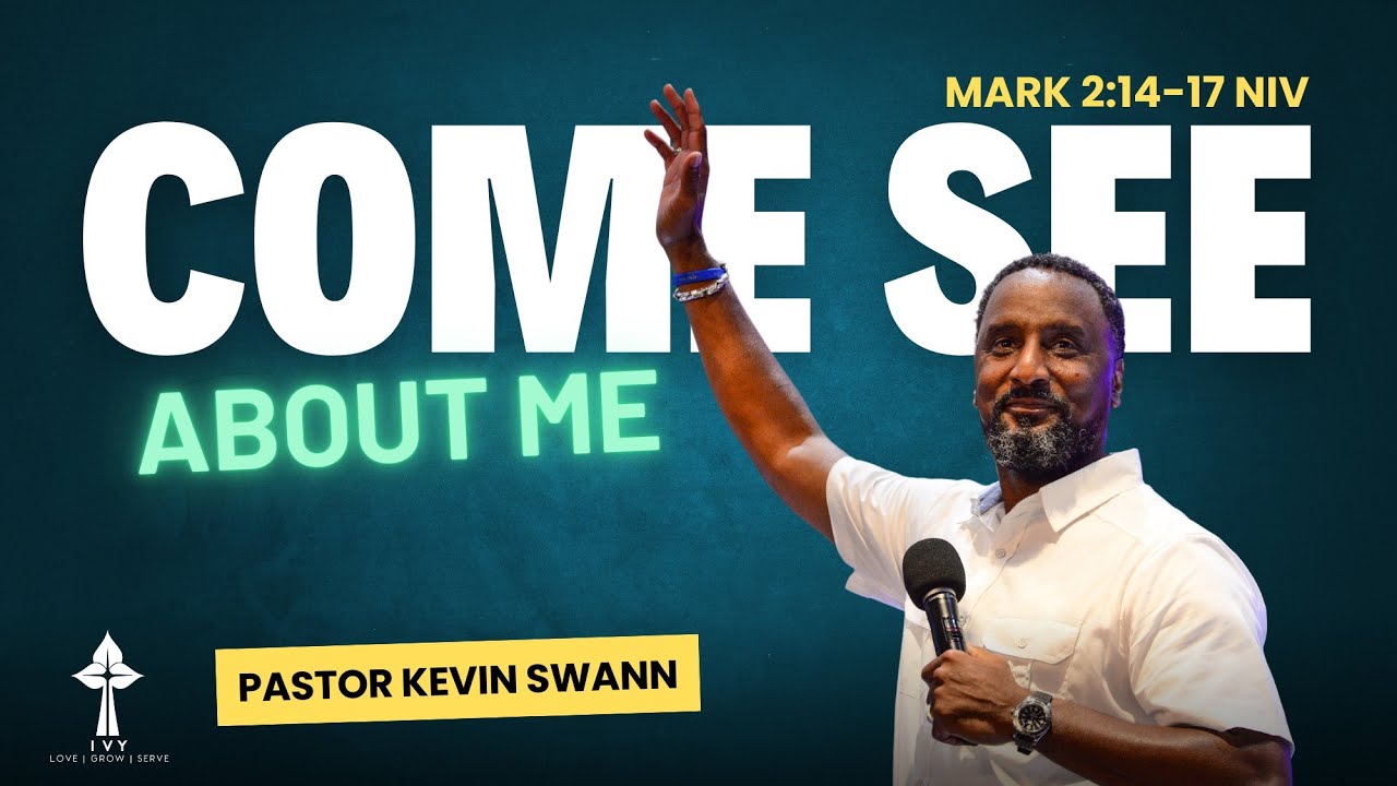 Sunday Service August 11, 2024 - Pastor Kevin G. Swann -Come See About ...