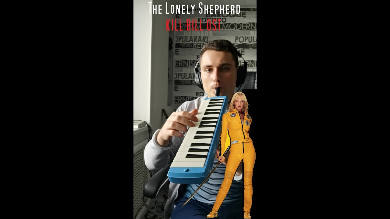 The Lonely Shepherd on melodica (Kill Bill OST) - YouTube