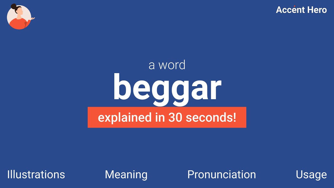 BEGGAR Meaning And Pronunciation YouTube BEGGAR Meaning And Pronunciation YouTube