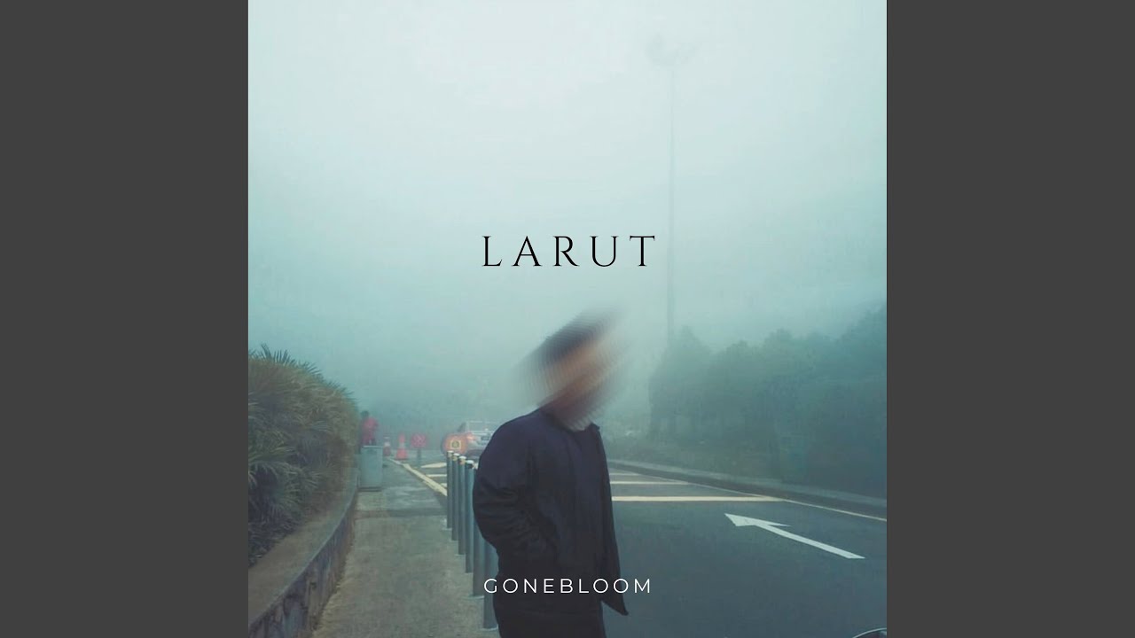 Larut - YouTube Music
