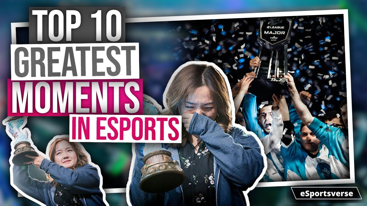 Top 10 | Greatest Moments In Esports | Gaming Moments - YouTube