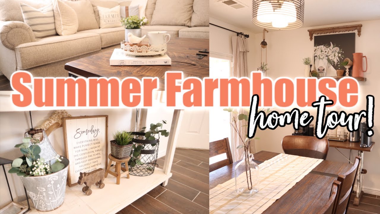 SUMMER FARMHOUSE HOME TOUR | SUMMER FARMHOUSE HOME DECOR | FARMHOUSE ...