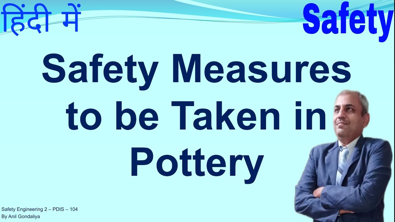 Safety Measures to be Taken in Pottery - YouTube