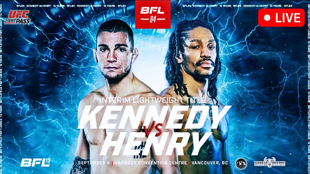 BFL 84: Kennedy vs. Henry | MMA LIVE STREAM | Fight Companion ...