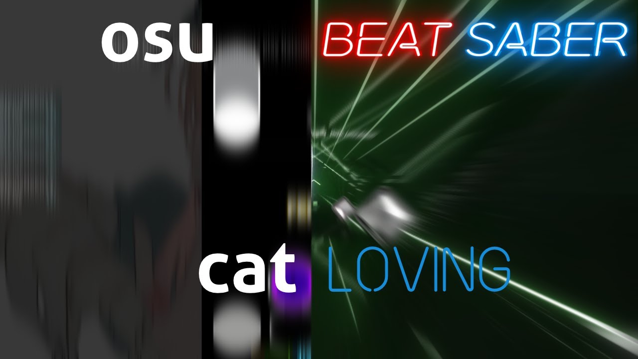 Cat Loving | osu! + Beat Saber - YouTube