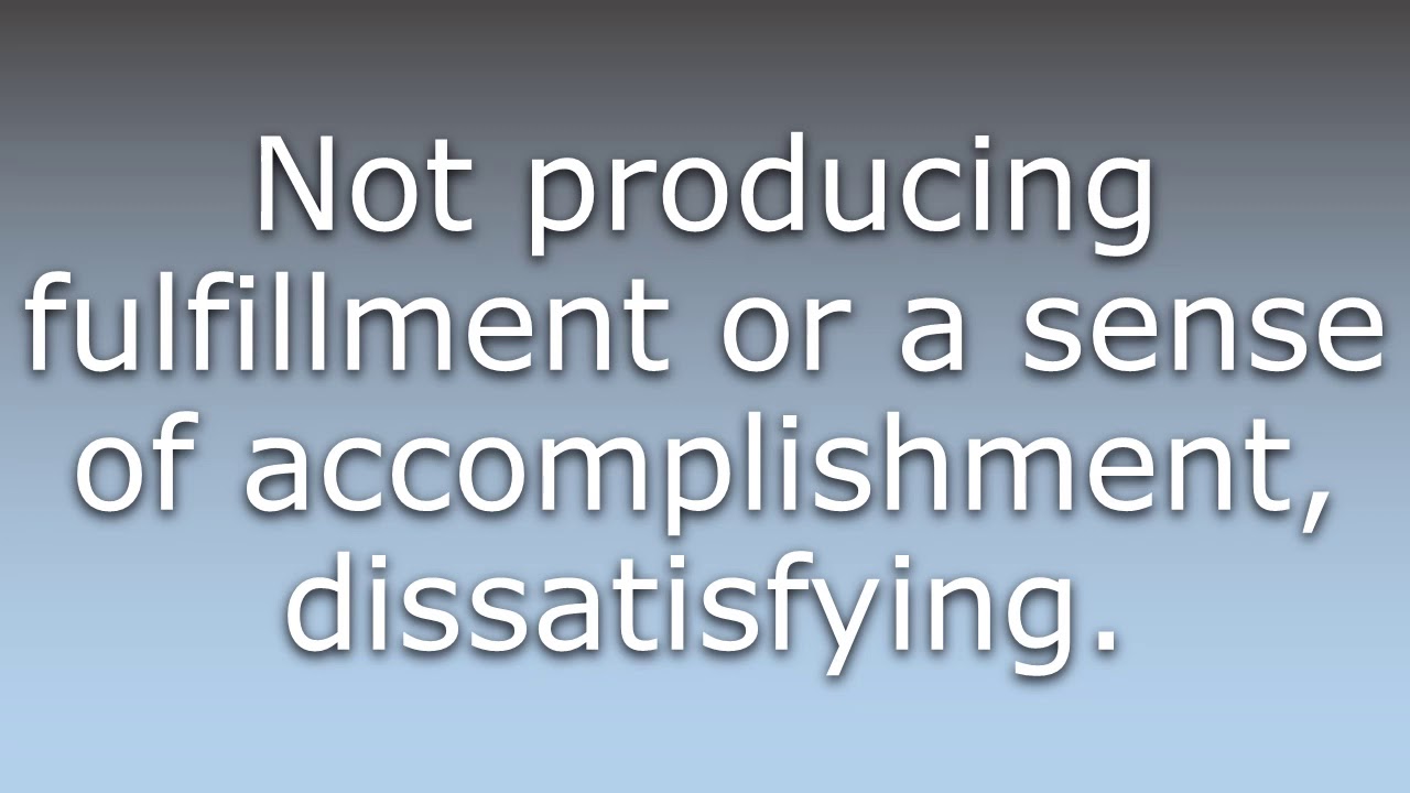 What does Unfulfilling mean? - YouTube