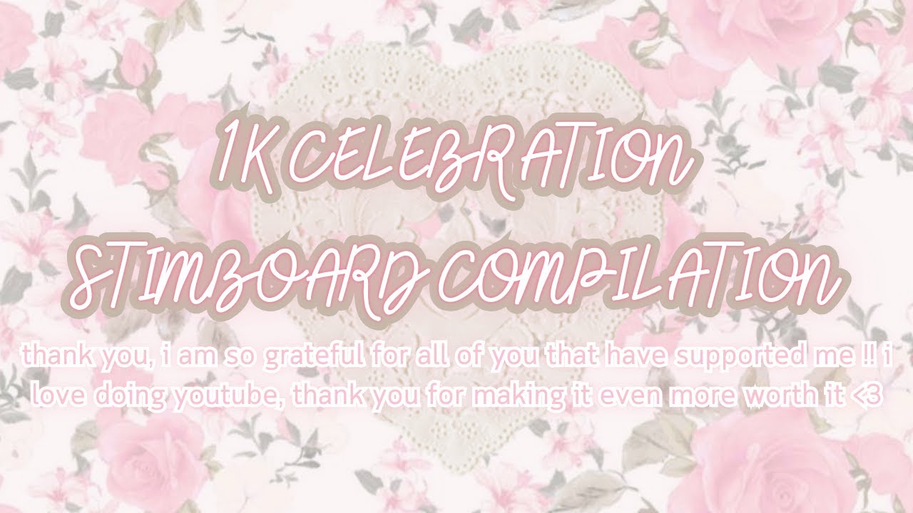 cute stimboard compilation (+5 new) ♡ ୨୧ *˖° TY 4 1K ♡ 4ever grateful ...