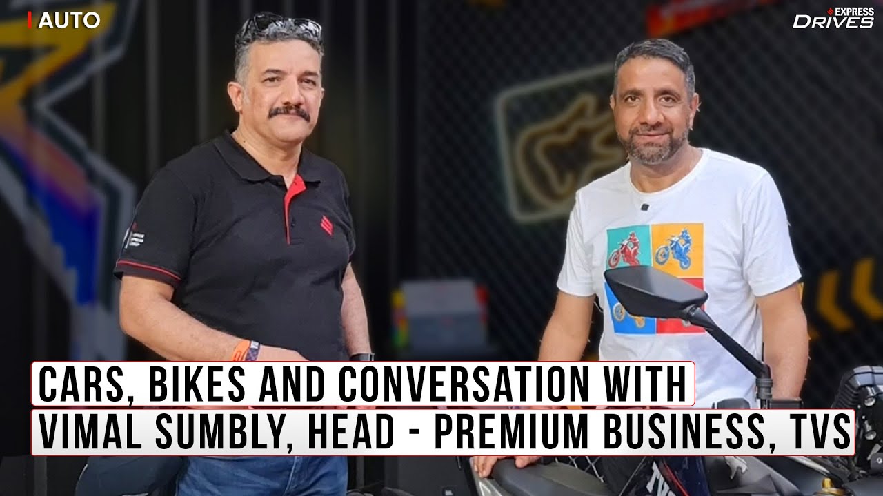 Cars, Bikes and Conversation with Vimal Sumbly, Head - Premium Business ...