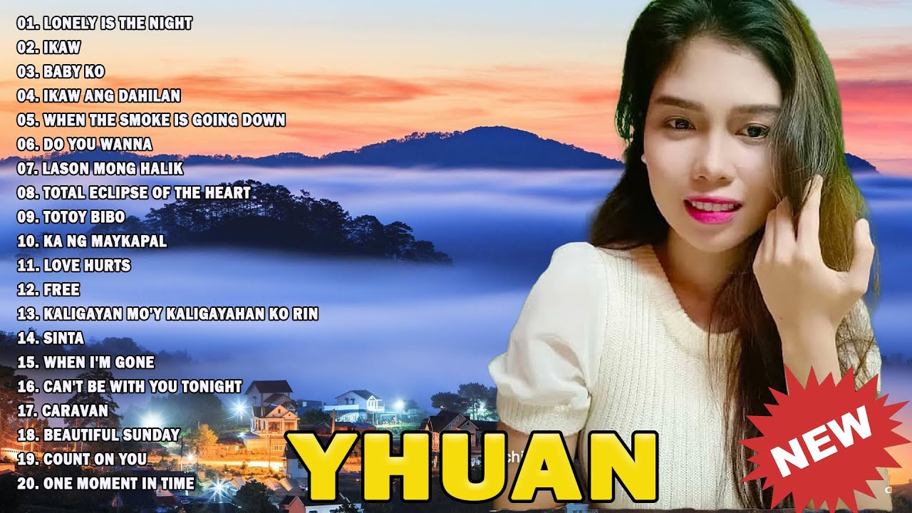 Yhuan Nonstop Love Songs Collection - Yhuan Cover 2023 - YHUAN SONGS ...