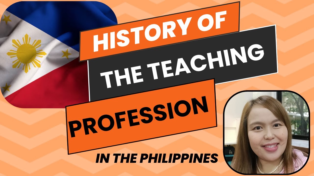 HISTORICAL DEVELOPMENT OF TEACHING IN THE PHILIPPINES (Pre-colonial to ...