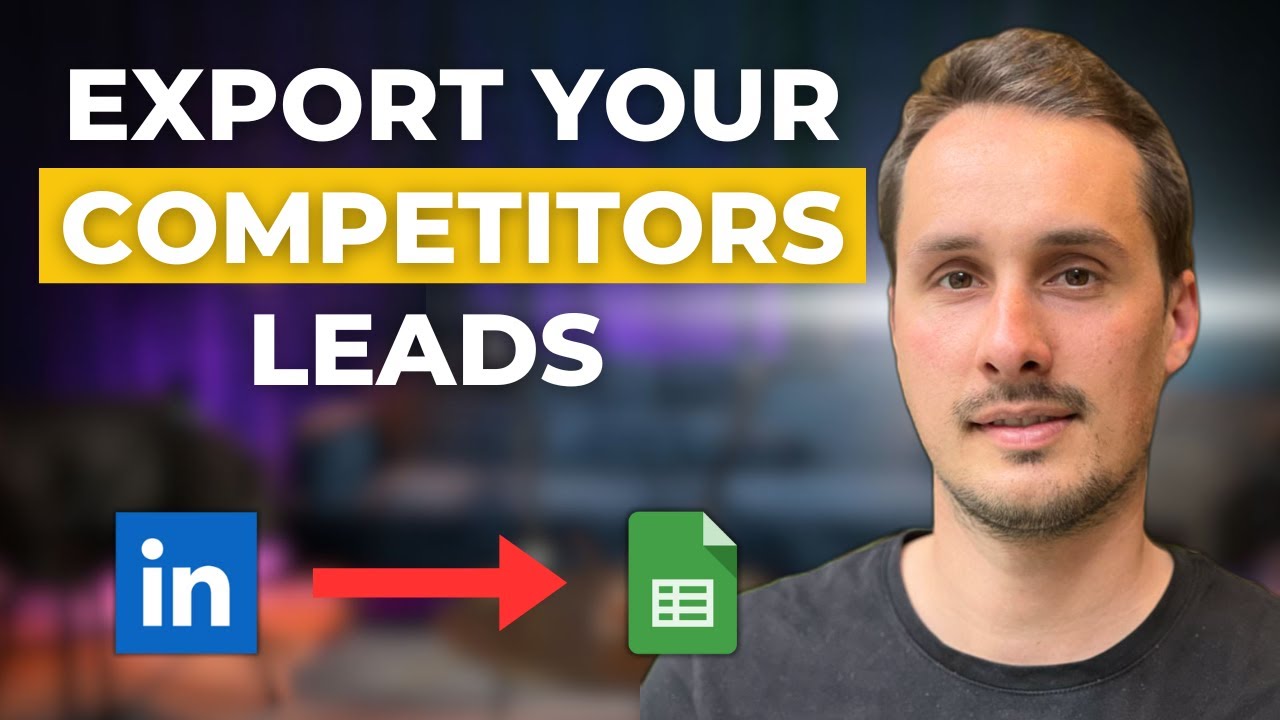 How To Export Your Competitors Leads on LinkedIn (2025) - YouTube