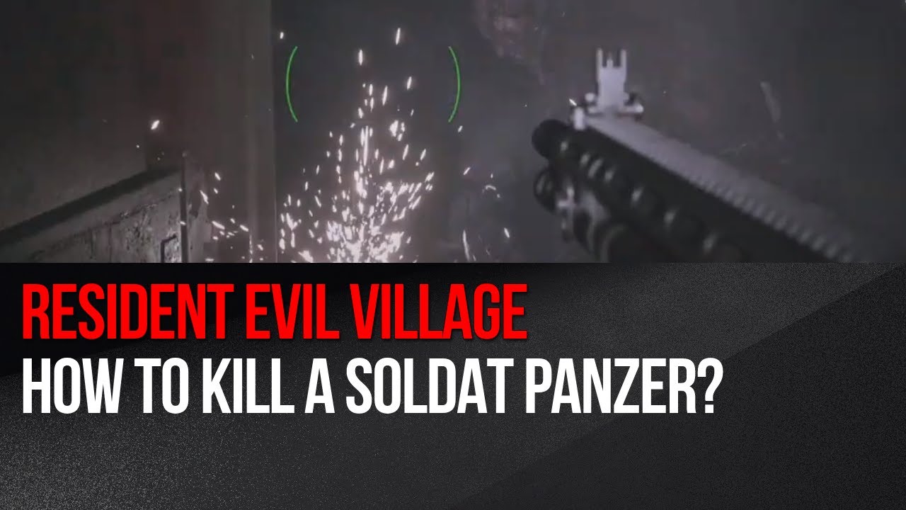 Resident Evil Village - How to kill a Soldat Panzer? - YouTube