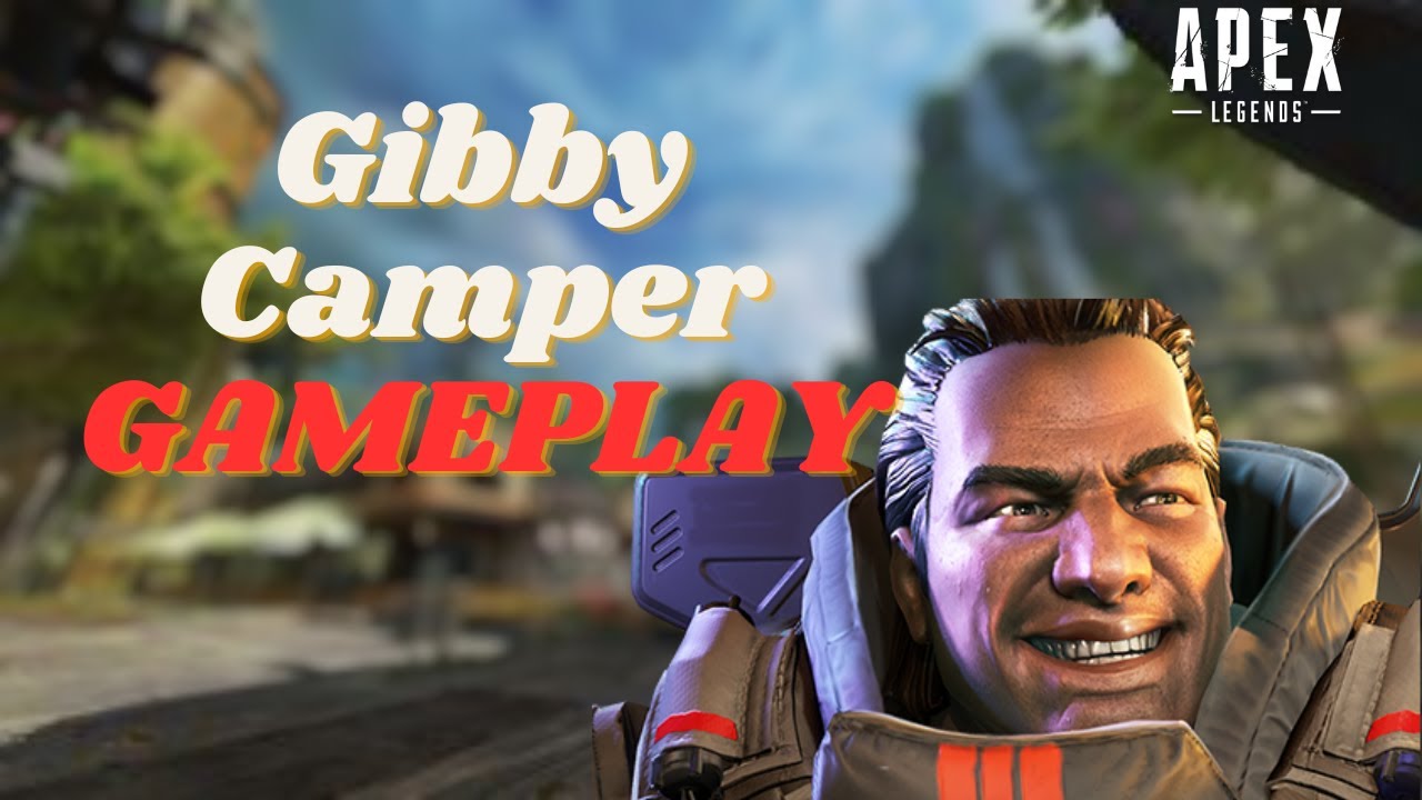 Camper Menggunakan Gibby | APEX LEGENDS MALAYSIA - YouTube