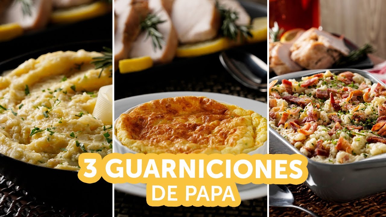 3 Guarniciones de Papa | Kiwilimón - YouTube