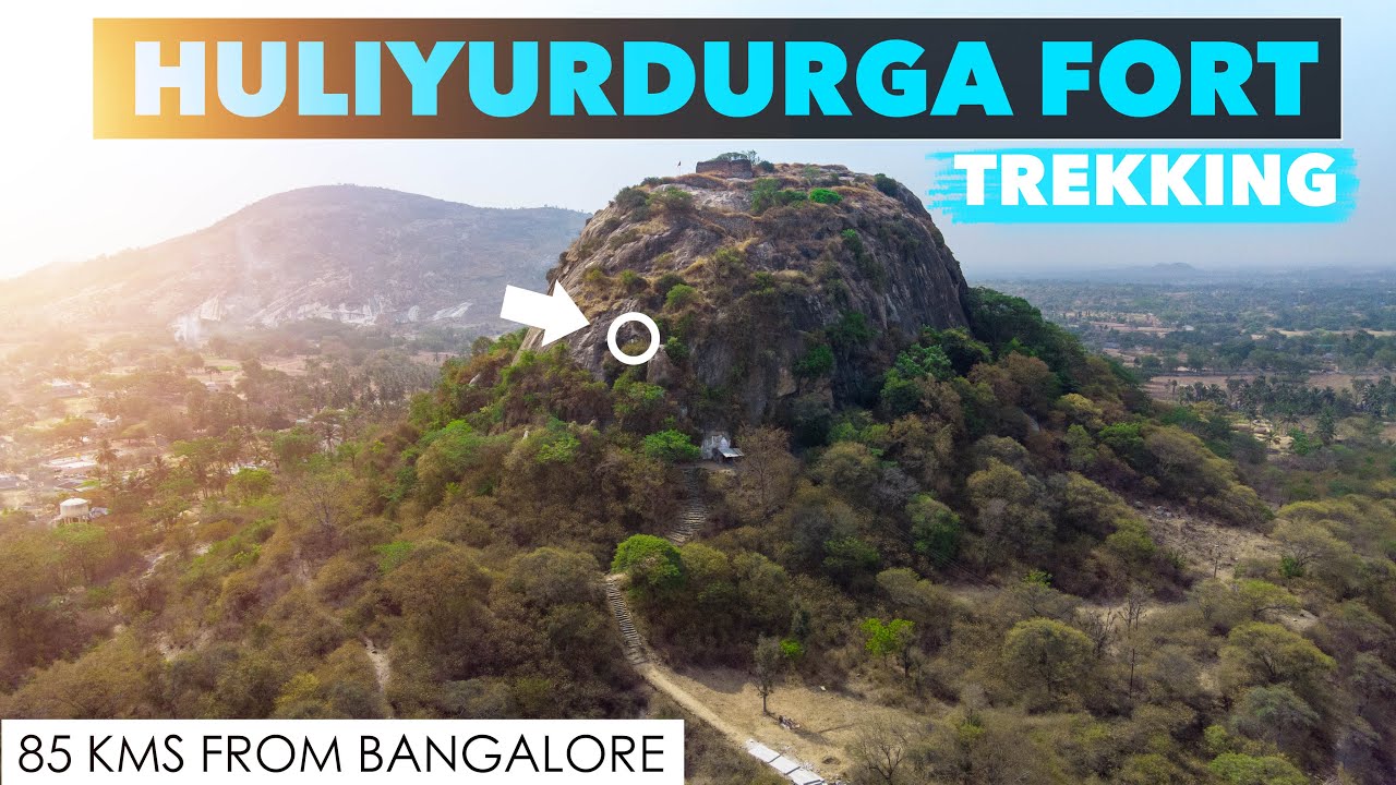 HULIYURDURGA Fort Trek - Toughest Trek in Bangalore | Must visit place ...