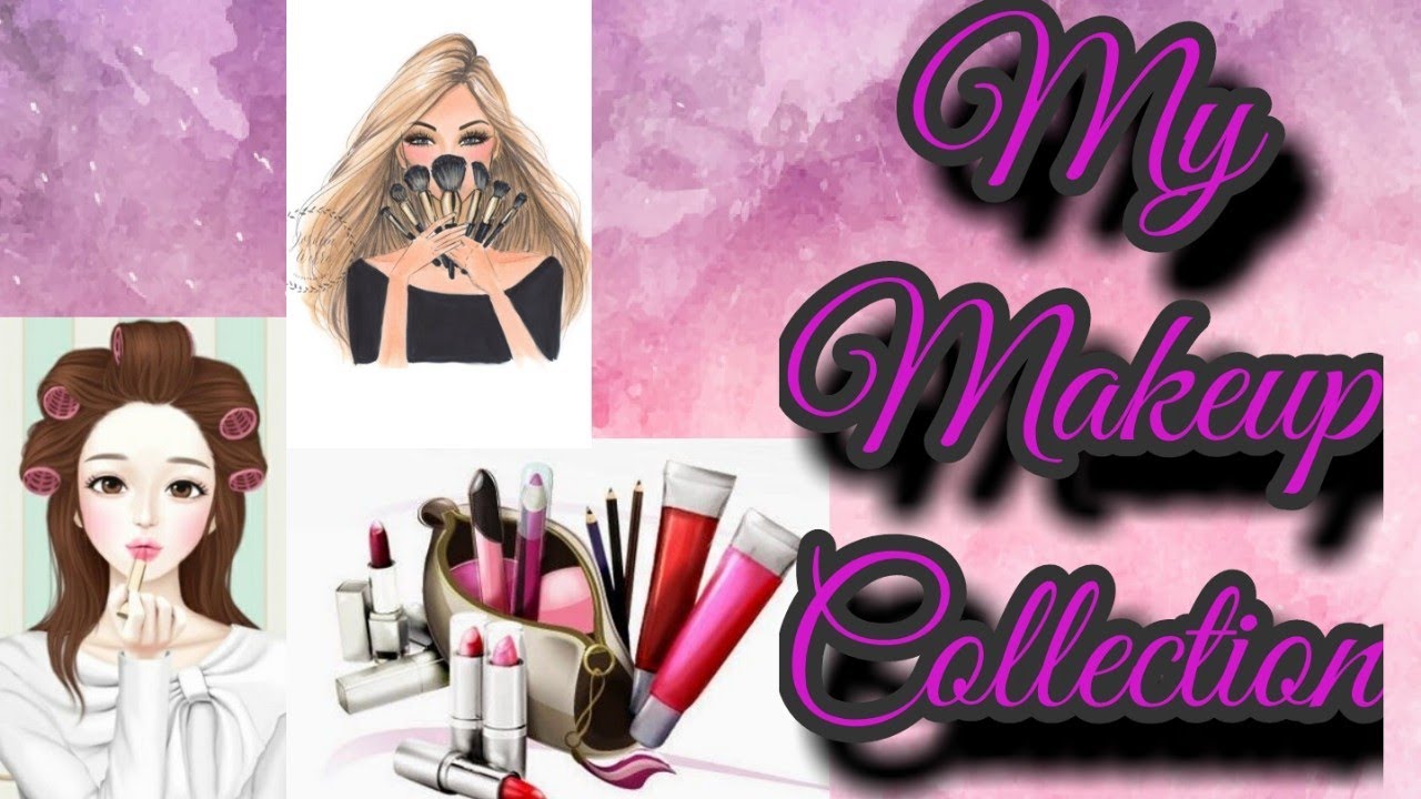 My Makeup Collection - YouTube
