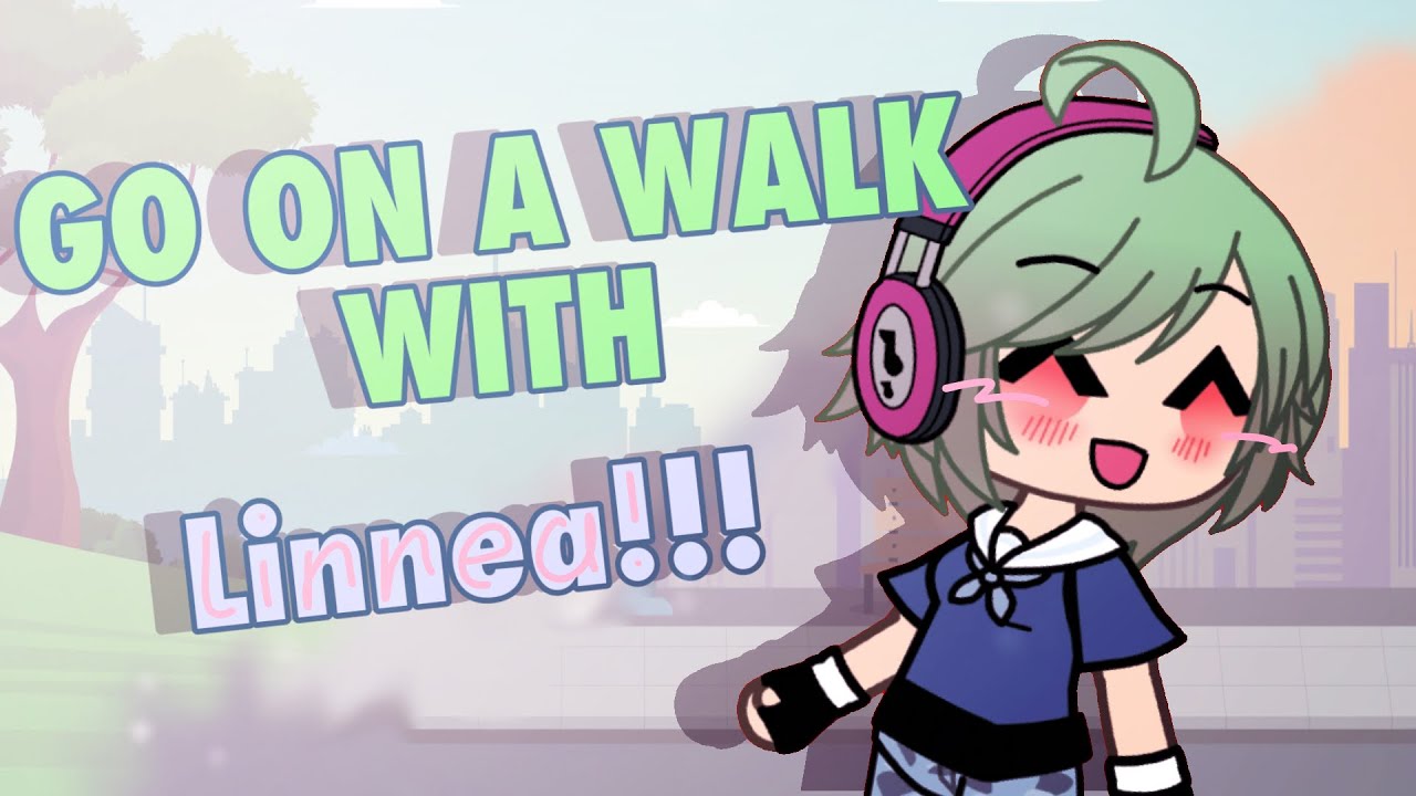 GO ON A WALK WITH LINNEA!!! //ORIGINAL// (Animation test) - YouTube