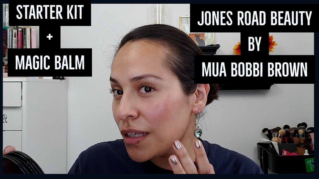JONES ROAD BEAUTY by MUA Bobbi Brown |Part 2| Starter Kit + Magic Balm ...