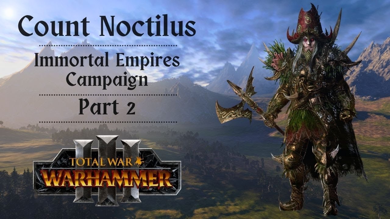 Two Coves and Tiranoc | Count Noctilus Immortal Empires Campaign ...