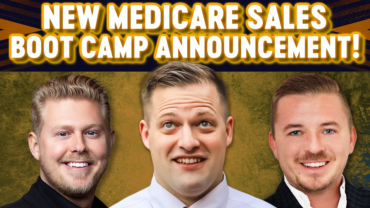 New Medicare Sales Boot Camp Announcement! - YouTube