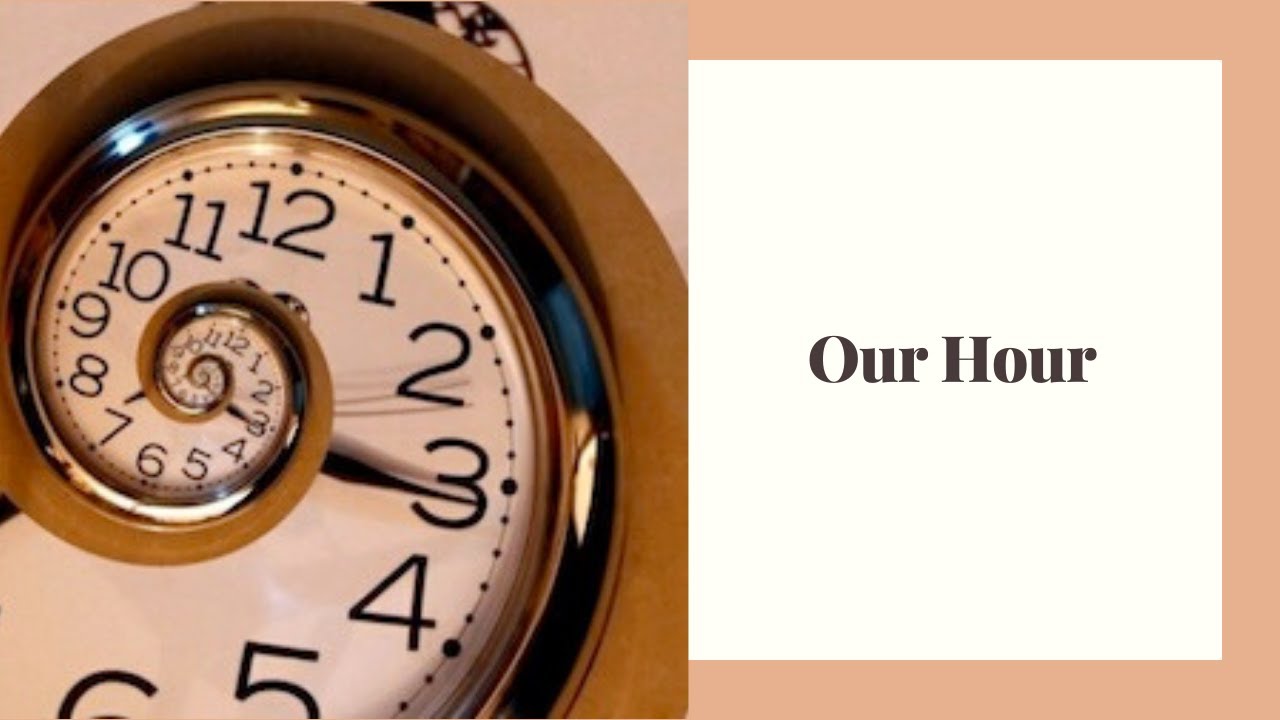 Our Hour - YouTube