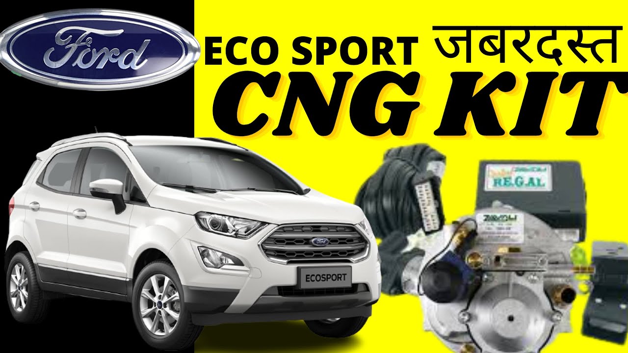 Best CNG Kit IN Ford Ecosport / Customer Feedback after CNG KIT ...