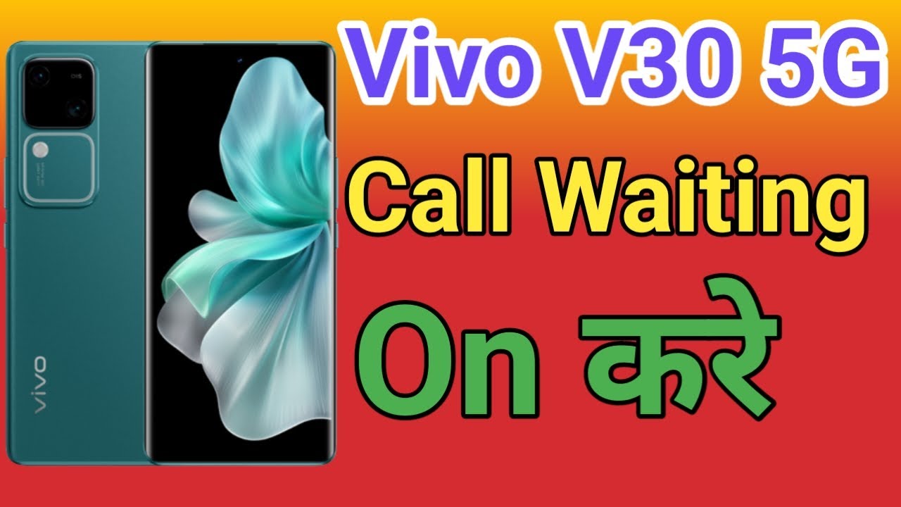 Vivo V30 5G Call Waiting Vivo V30 5G Call Waiting Setting | How To Activate Call Waiting - YouTube